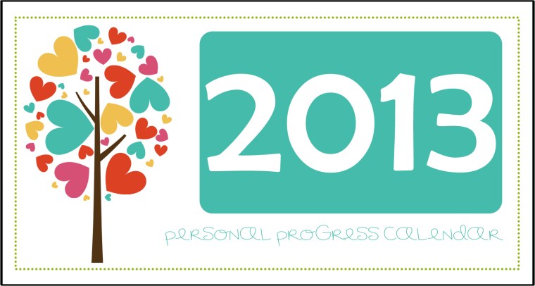 2013 Personal Progress Calendar: It’s Here! – Hang a Ribbon on the Moon