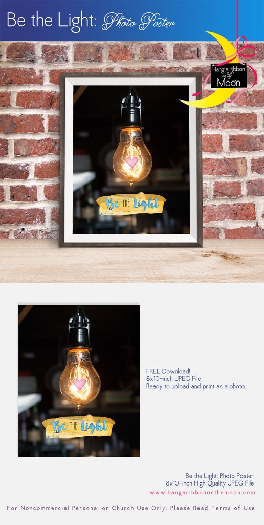 Be the Light: Young Women in Excellence + Free Photo Poster – Hang a ...