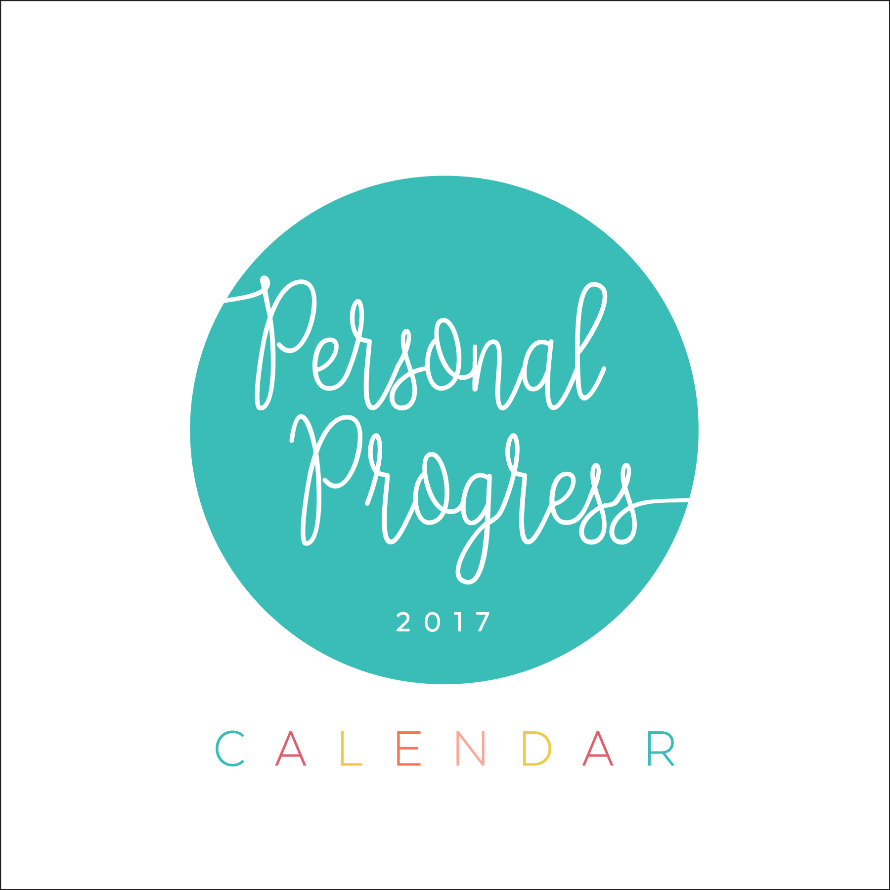 2017 Personal Progress Calendar: Free Download – Hang a Ribbon on the Moon
