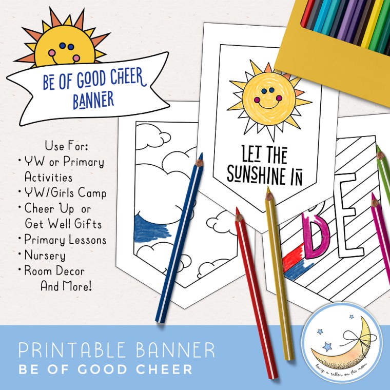 Free Download! Be of Good Cheer Banner – Hang a Ribbon on the Moon